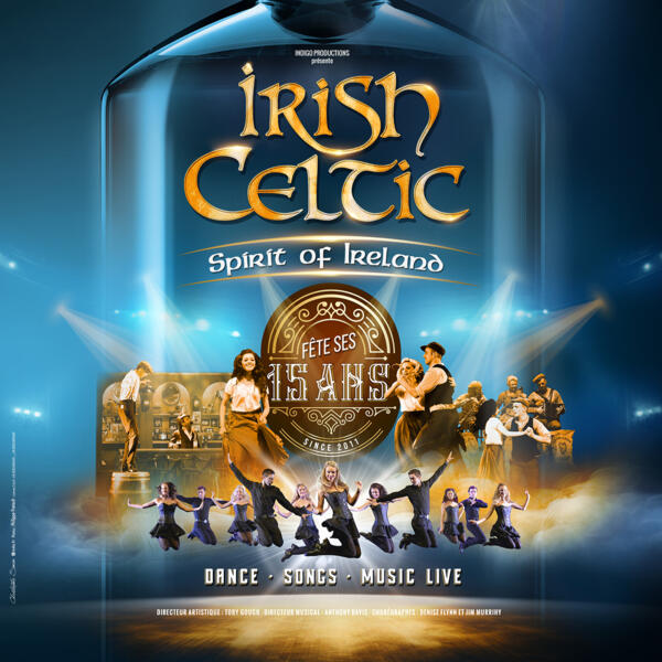 Irish Celtic 'Spirit of Ireland' fête ses 15 ans ! le jeudi 19 mars 2026